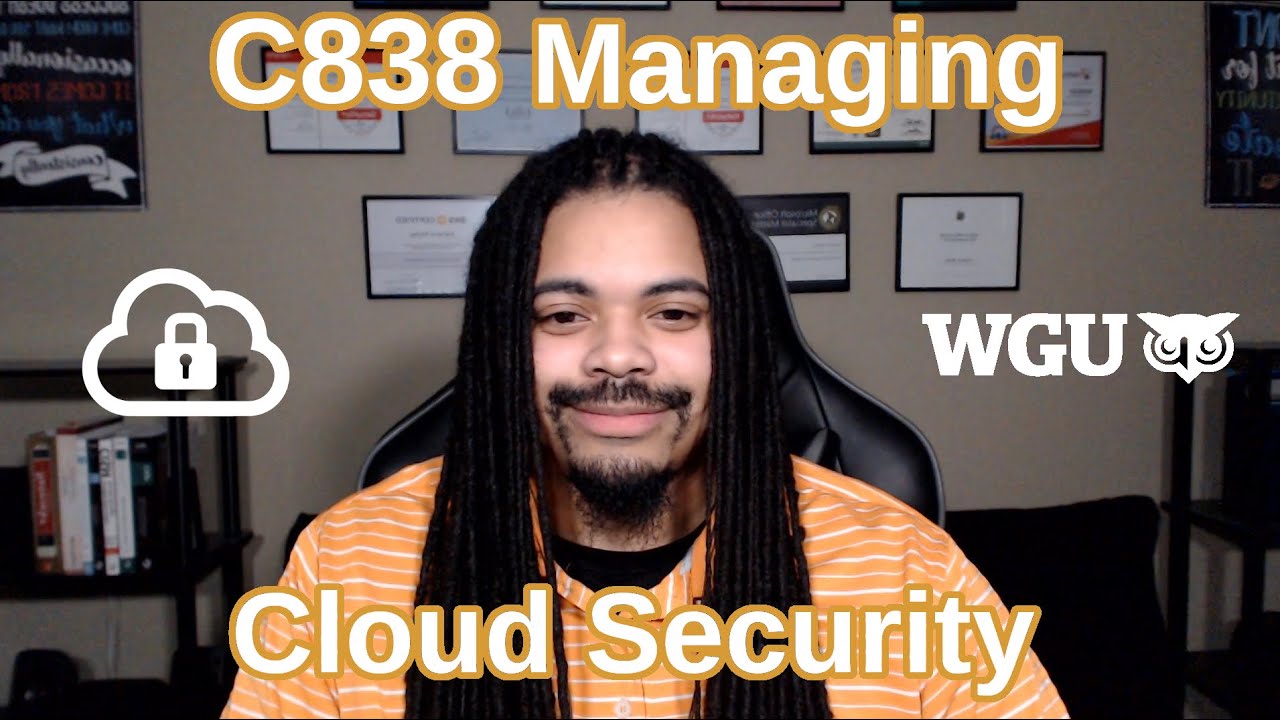 WGU | C838 Managing Cloud Security ✅