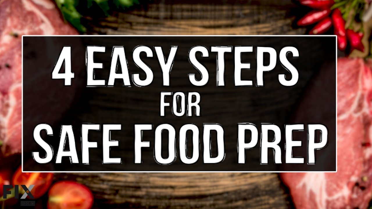 Four Steps to Food Prep Safety | Fix.com