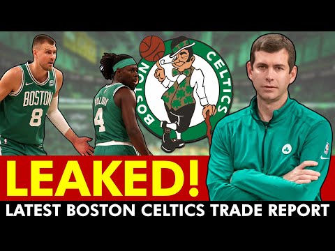 Boston Celtics Trade Plans LEAKED via NBA Insider? | Celtics Trade Rumors