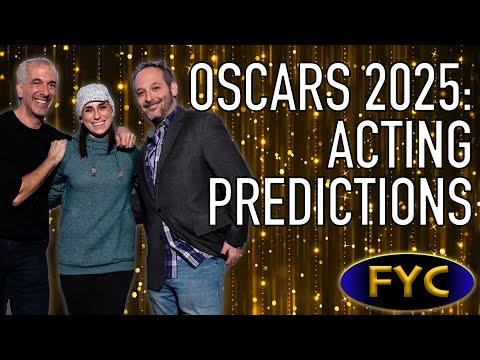 Oscars 2025: Acting Prediction Updates - For Your Consider tion