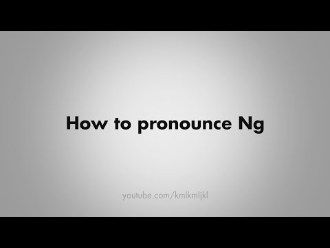 How to pronounce Ng