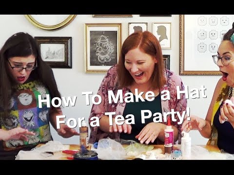 A Hat-Making Tea Party – Proper Geeks