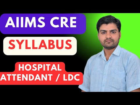 AIIMS CRE SYLLABUS 2025|| Syllabus for all posts