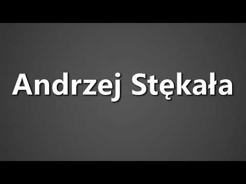 How To Pronounce Andrzej Stekala