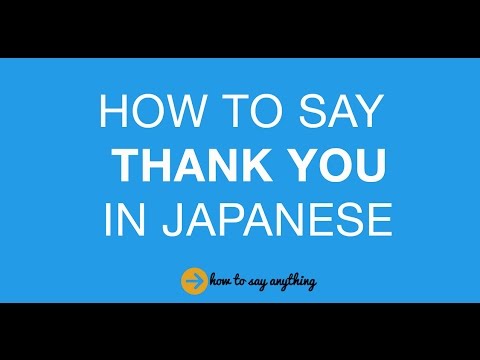 How To Say Thank You In Japanese