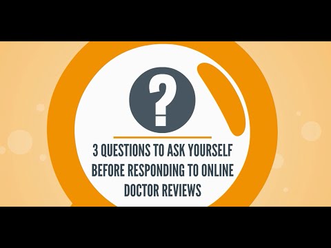3 Questions to Ask Yourself Before Responding to Online Doctor Reviews