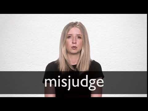 MISJUDGE definition and meaning | Collins English Dictionary
