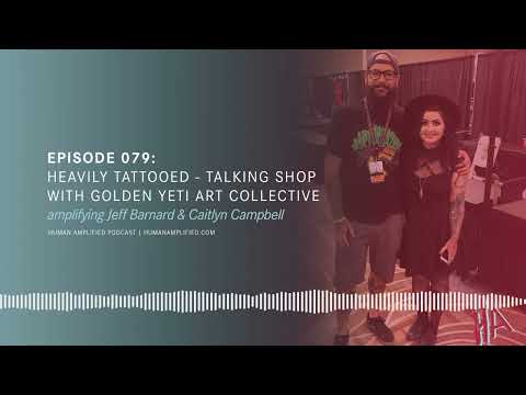 EPISODE 079 - Heavily Tattooed: Talking Shop with Golden Yeti Art Collective