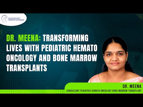Dr. Meena | Consultant Pediatric Hemato-Oncology Bone Marrow Transplant | KKCTH