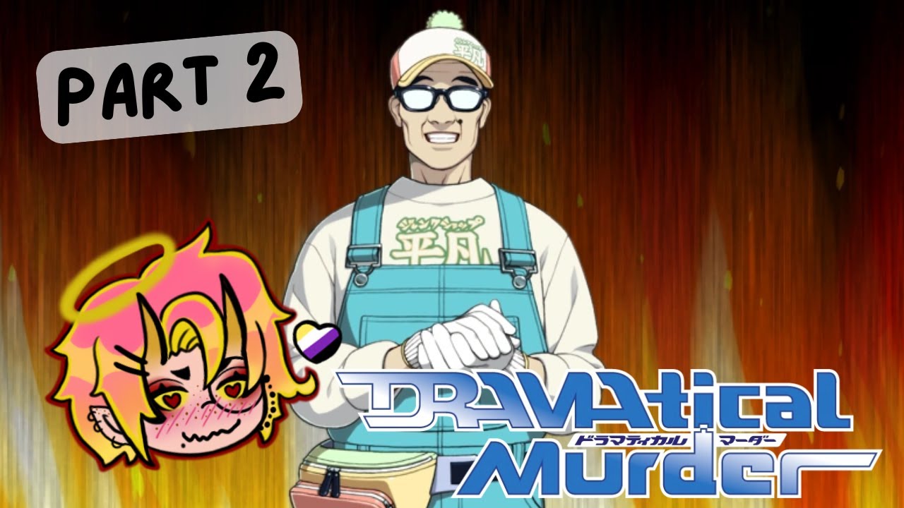 Dramatical Murder Nostalgia Hour (PART 2)