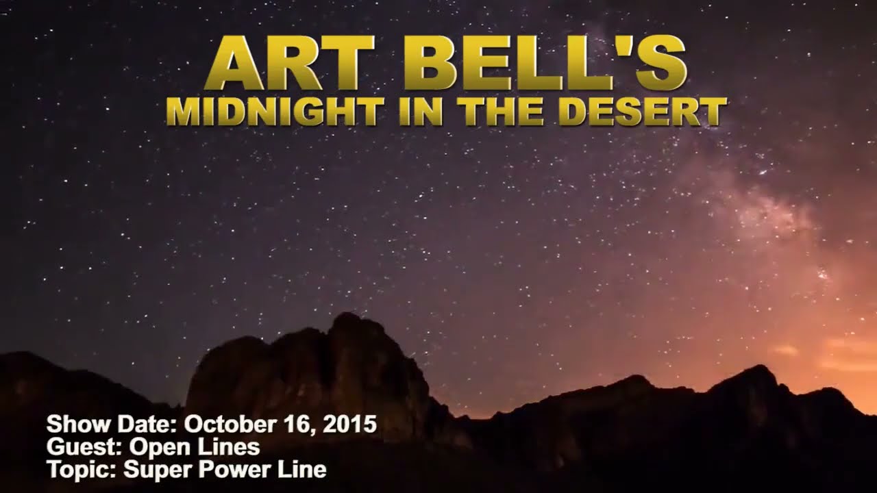 Art Bell MITD - Open Lines - Super Power Line