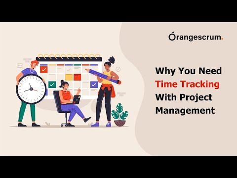 Why You Need Time Tracking With Project Management | Orangescrum