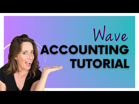 FREE Accounting Tool for Virtual Assistants | Wave Apps Tutorial