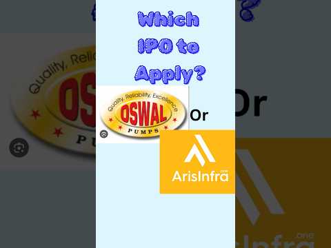 which ipo to apply oswal pump or arisinfra #oswalpumpsipo #arisinfraipo #nifty #viralshorts #viral