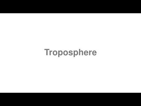 How to Pronounce "Troposphere"