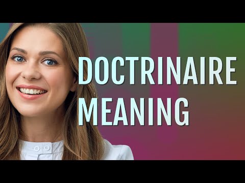 Doctrinaire | meaning of Doctrinaire