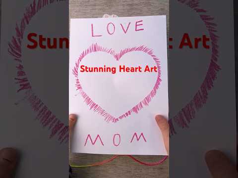 Create a Stunning Heart Art Project with Your Kids – A Simple and Adorable Valentine’s Idea! ❤️✨