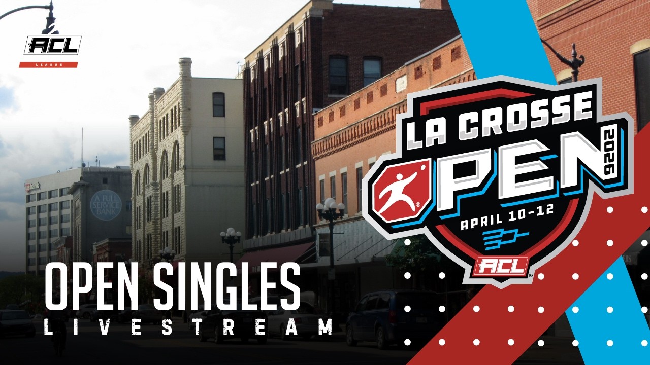 ACL La Crosse Open - Open Singles