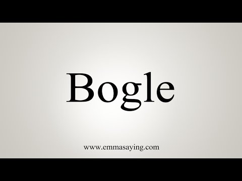 How To Say Bogle