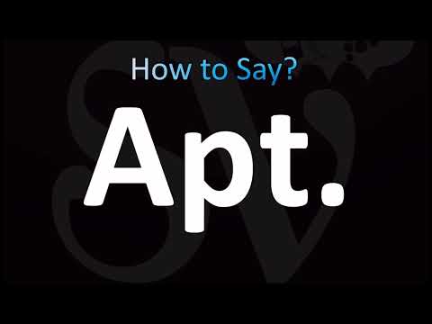 How to Pronounce Apt.