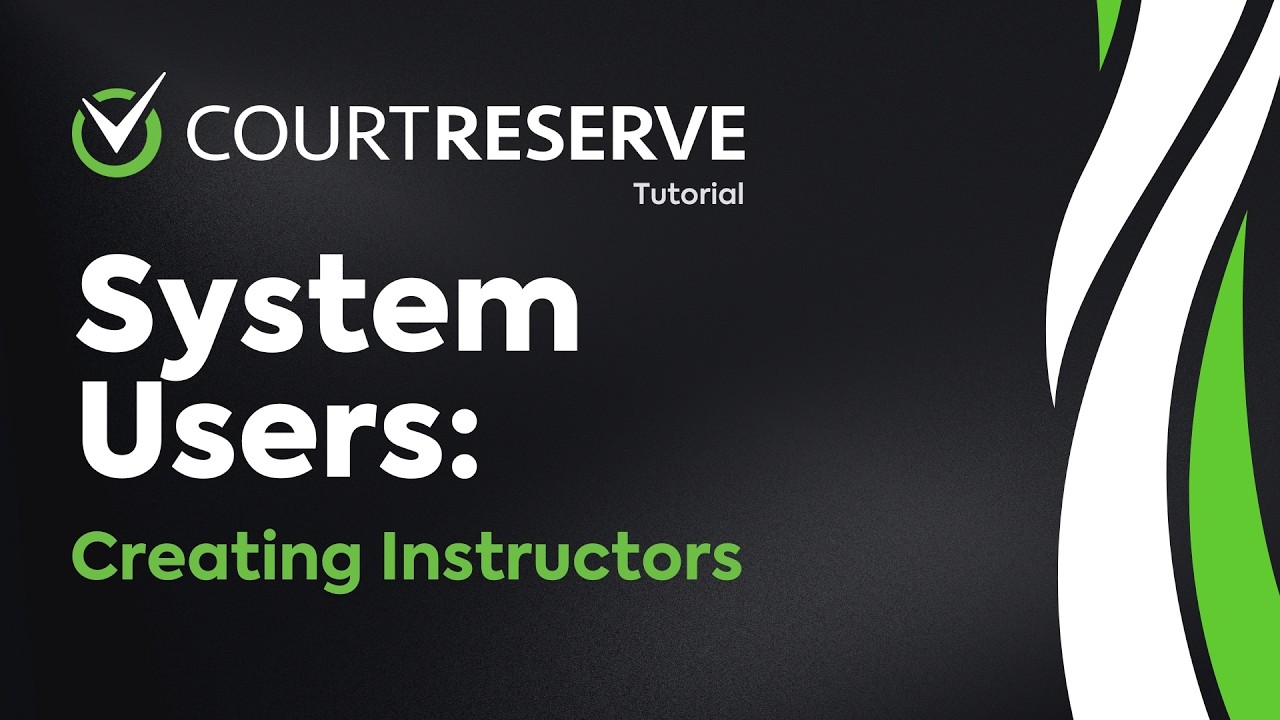 How to Add an Instructor as a System User in CourtReserve | Step-by-Step Admin Guide