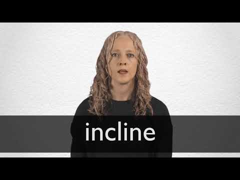 INCLINE definition and meaning | Collins English Dictionary