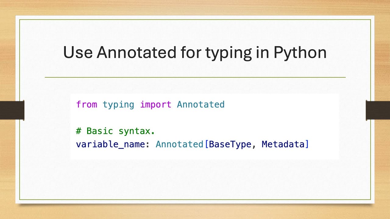 Use Annotated for typing in Python (Python | Typing | Annotated)
