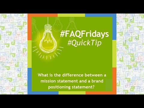 What is the difference between a mission and a brand positioning statement? - #FAQFriday #QuickTip
