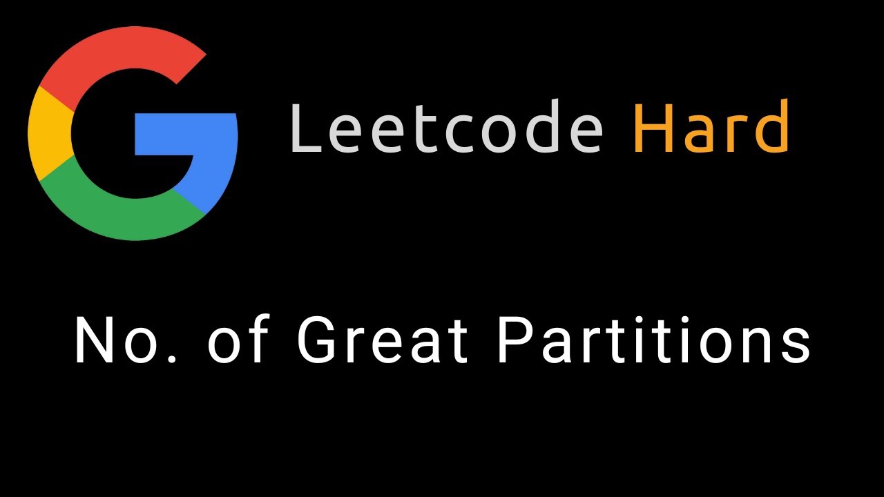 Number of Great Partitions - Google Interview Question - Python