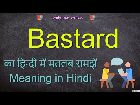 Bastard meaning in hindi with Example || Bastard meaning in hindi and English || Bastard meaning
