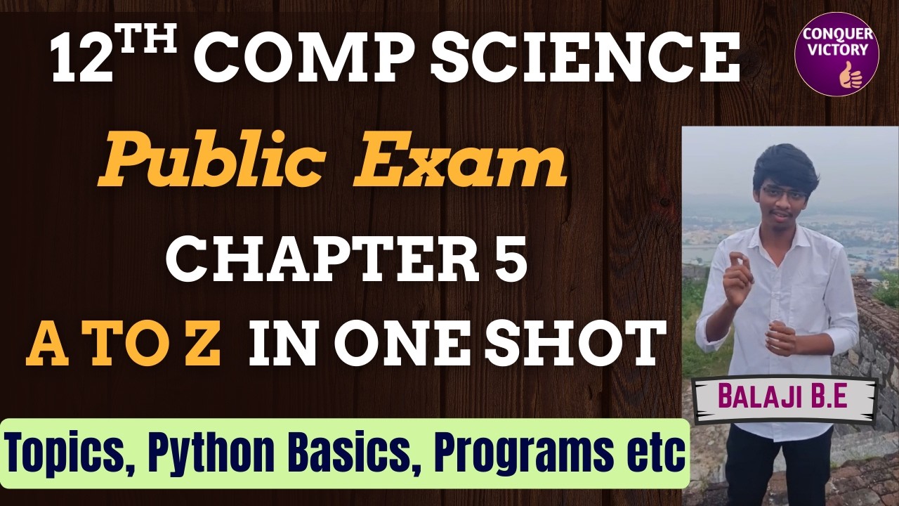 12th Computer Science | Python - Chapter 5 A to Z - Single Shot | Python Programs | Compulsory