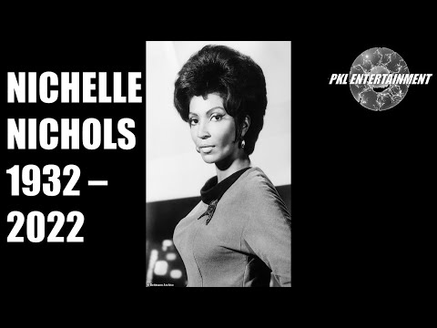 NICHELLE NICHOLS (1932 - 2022) The First Iconic Lady of Star Trek