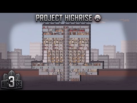 Steam Community :: Video :: Project Highrise Game #3 - Still building ...