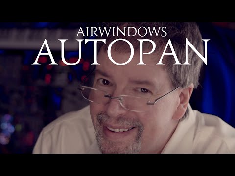 Airwindows AutoPan: Mac/Windows/Linux AU/VST - Gearspace