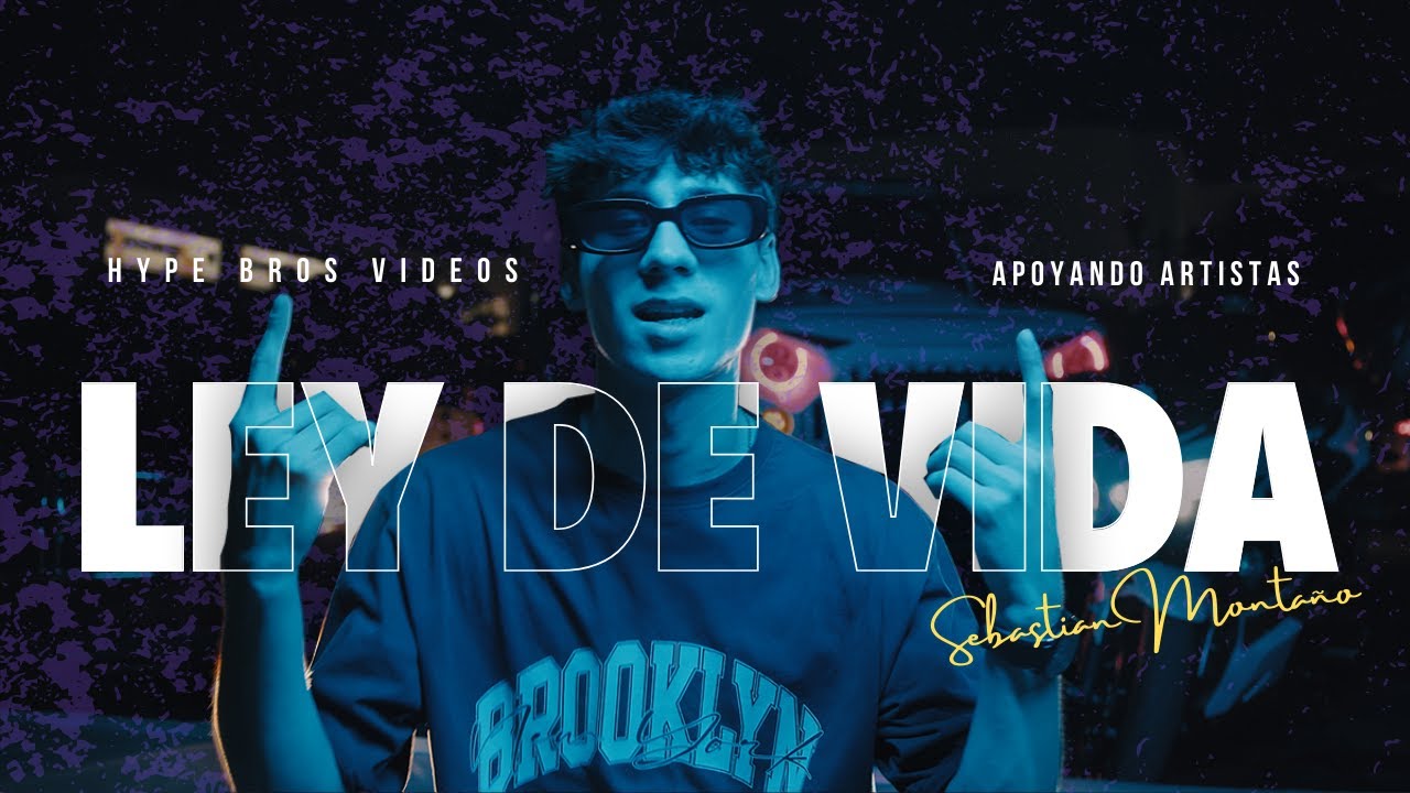 Ley de Vida - Sebastian Montaño @HypeBrosMx
