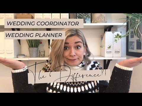 WEDDING PLANNER AND COORDINATOR (What's the difference?)