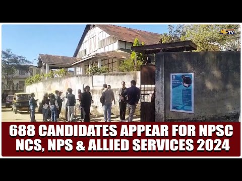 688 CANDIDATES APPEAR FOR NPSC NCS, NPS & ALLIED SERVICES 2024
