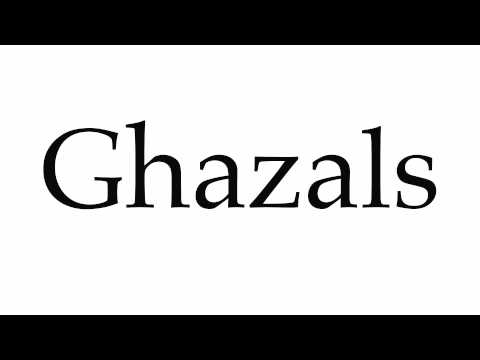 How to Pronounce Ghazals