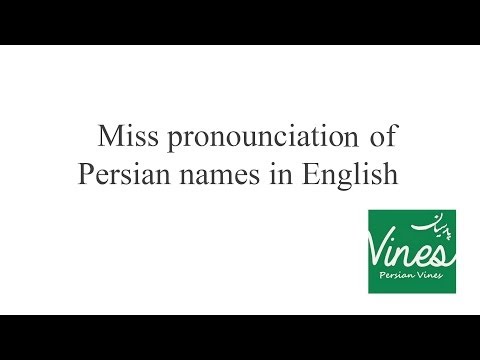 Miss pronounciation of Persian names in English | Persian Vine