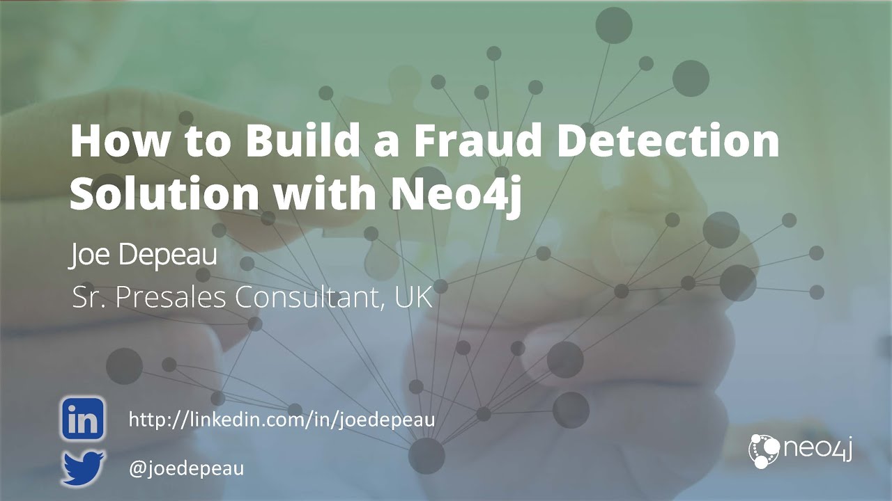 Video: How to Build a Fraud Detection Solution with Neo4j