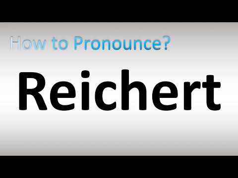 How to Pronounce Reichert