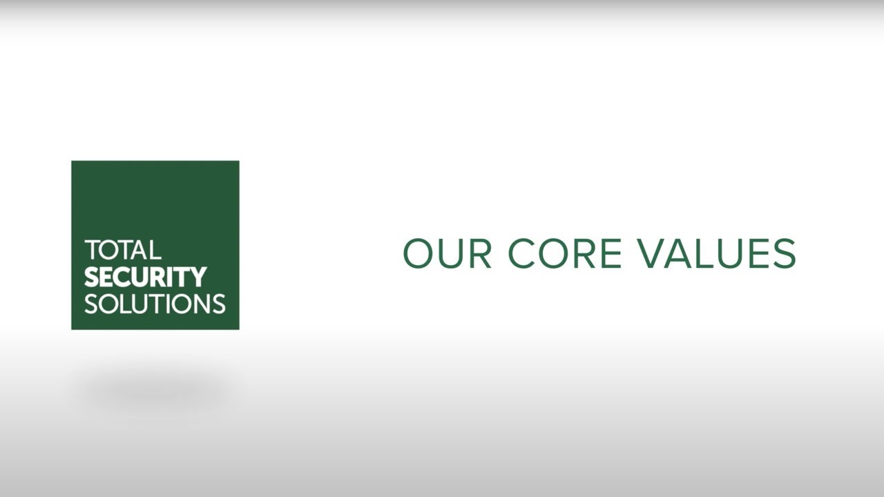 Total Security Solutions | Our Core Values