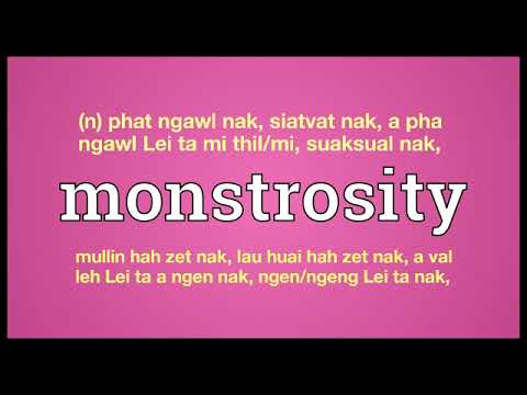 monstrosity meaning in English Ngawn