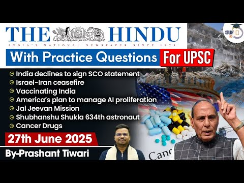 The Hindu Analysis | 27th June 2025 | The Hindu News Paper Today With Practice Questions
