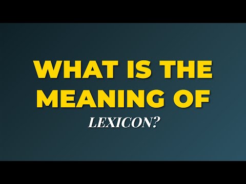What is the meaning of Lexicon?