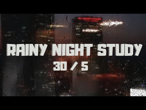 10 HOURS | 30/5 Pomodoro | Rainy Night | Study With Me | Productive | Timer | Session | Motivation