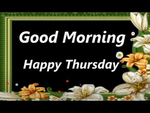 Happy Thursday Wishes,Happy Thursday Whatsapp Status Video,Happy Thursday Gifs,Happy Thursday E-Card