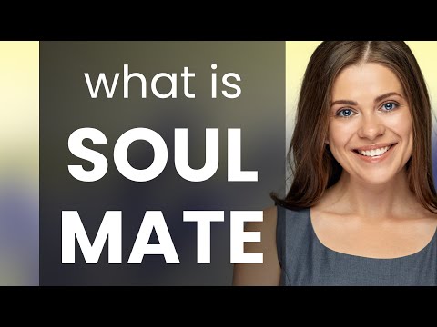 Understanding the Phrase "Soul Mate"