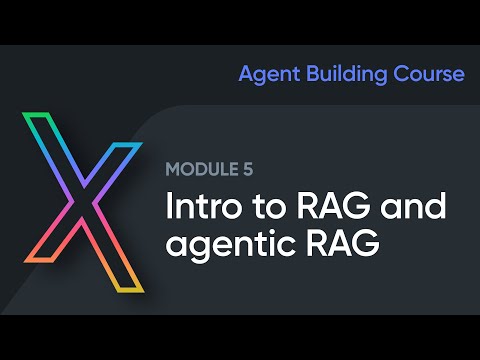 Module 5: RAG and Agentic RAG