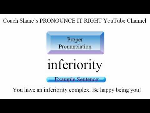 How to pronounce INFERIORITY - American Pronunciation for ESL Students
